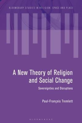 Towards a New Theory of Religion and Social Change: Sovereignties and ...