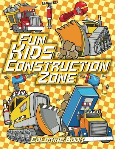 Fun Kids Construction Zone Coloring Book by Lilt Kids Coloring Books ...