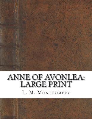 Anne of Avonlea by L.M. Montgomery | Goodreads