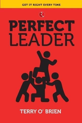 Perfect Leader by Terry O'Brien | Goodreads