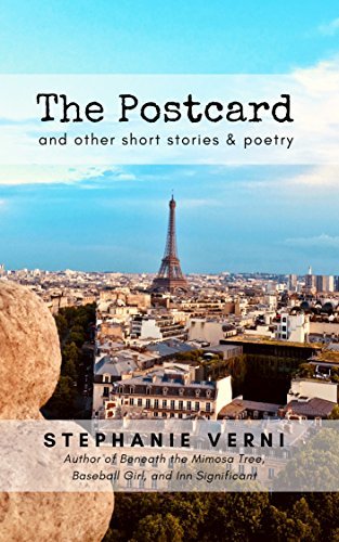The Postcard and Other Short Stories & Poetry by Stephanie Verni ...
