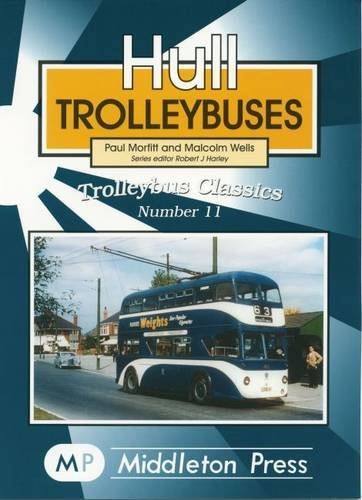 Hull Trolleybuses by Morfitt Paul | Goodreads