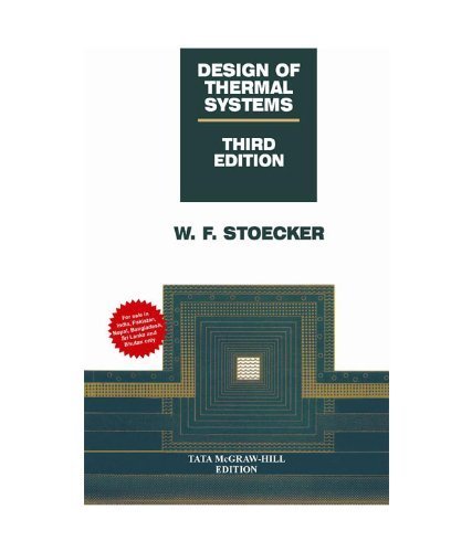 DESIGN OF THERMAL SYSTEMS 3E by Wilbert F. Stoecker | Goodreads