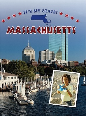 Massachusetts (It's My State!) by Ruth Bjorklund | Goodreads