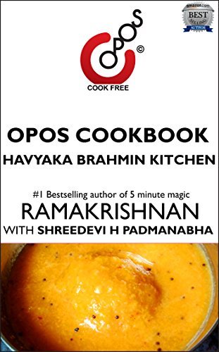 Havyaka Brahmin Kitchen: OPOS Cookbook by Shreedevi H Padmanabha ...