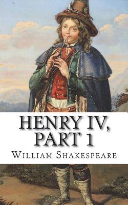 Henry IV, Part 1 by William Shakespeare | Goodreads