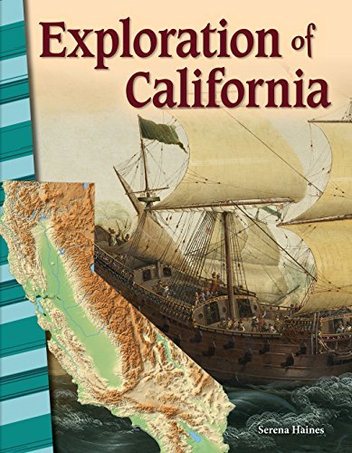 Exploration of California (Primary Source Readers) by Serena Haines ...