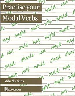 Practise Your Modal Verbs by M. Watkins | Goodreads