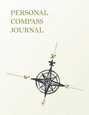 Personal Compass Journal by Mark Benzo | Goodreads