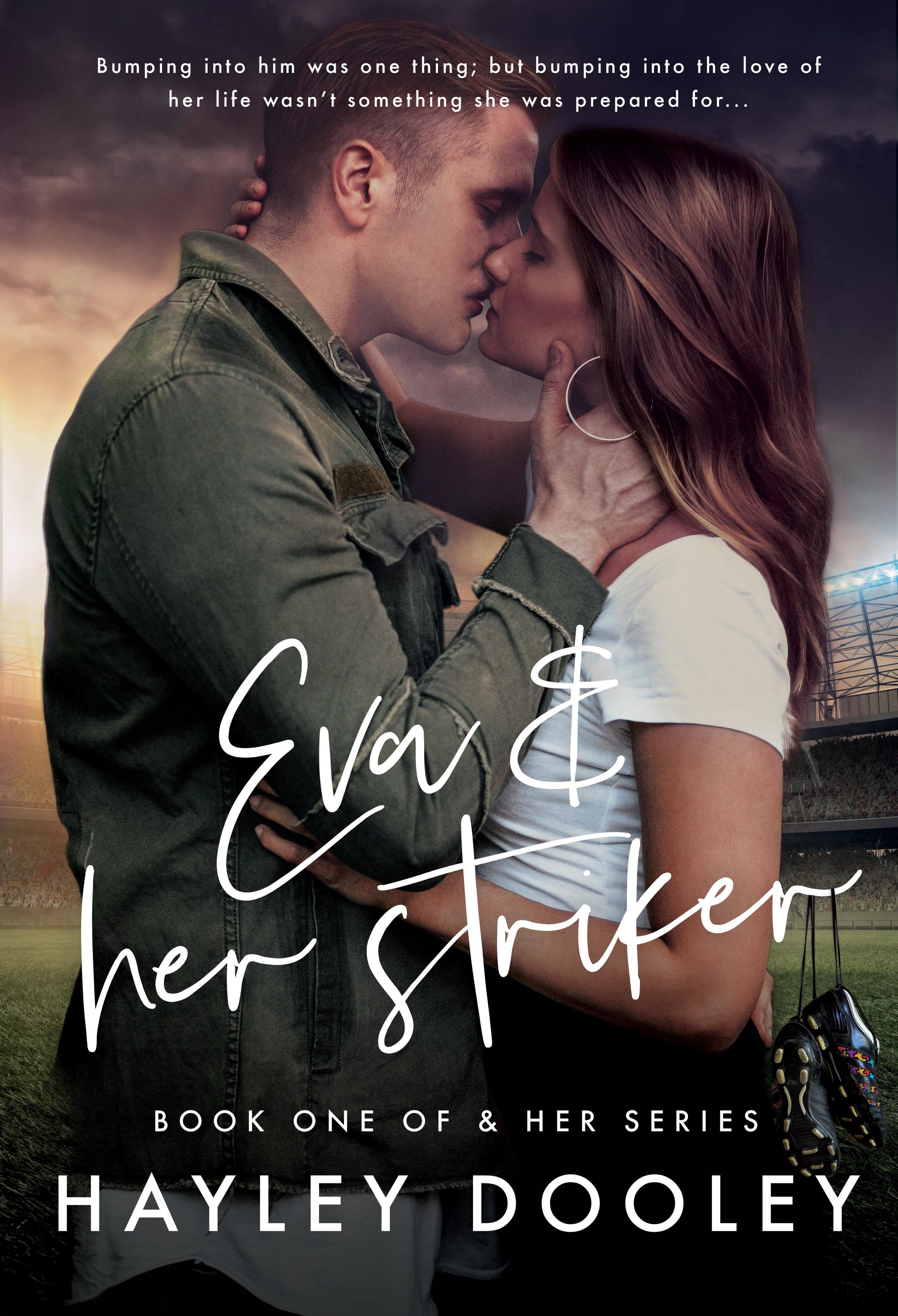 Eva & Her Striker (Book One Of The "And Her" Series by Hayley Dooley ...
