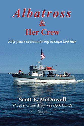Albatross and Her Crew: Fifty Years of Floundering in Cape Cod Bay by ...
