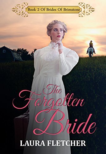 The Forgotten Bride: A Western Mail Order Bride Romance by Laura ...