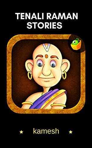 TENALI RAMAN STORIES: TENALI RAMAN STORIES FOR KIDS by K. KAMESH ...