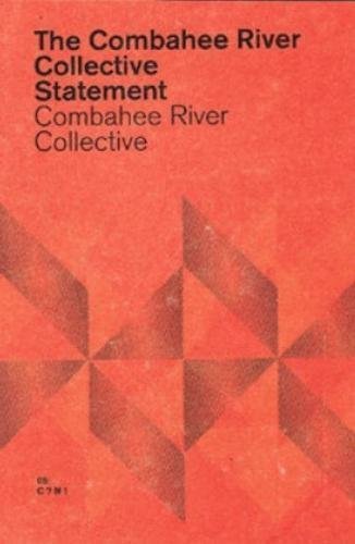 The Combahee River Collective Statement by The Combahee River Collective | Goodreads