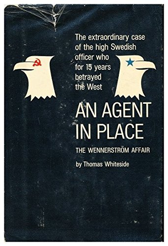 An Agent in Place by Thomas Whiteside | Goodreads