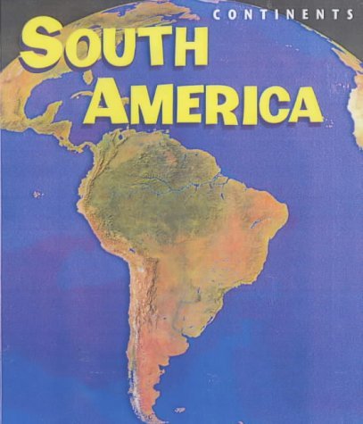 South America (Continents) by Mary Virginia Fox | Goodreads