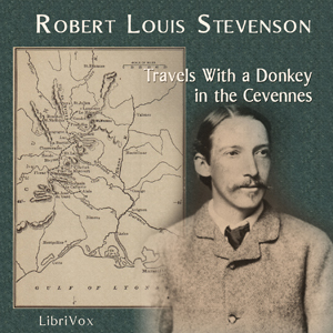 Travels with a Donkey in the Cevennes by Robert Louis Stevenson | Goodreads