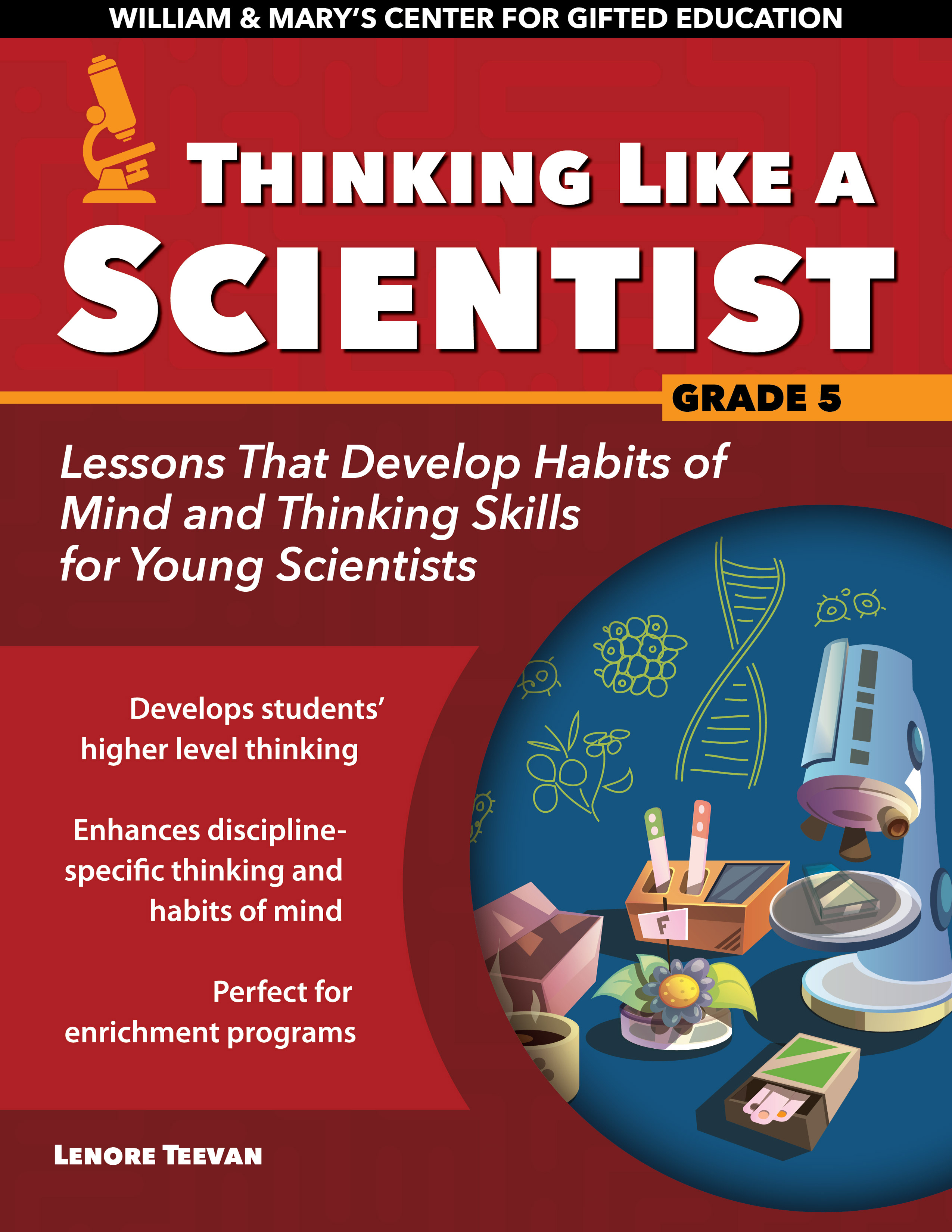 Thinking Like a Scientist: Lessons That Develop Habits of Mind and ...