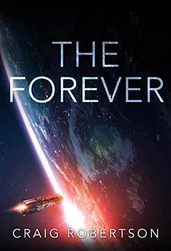 The Forever,Part 1, Books 1-2 by Craig Robertson | Goodreads