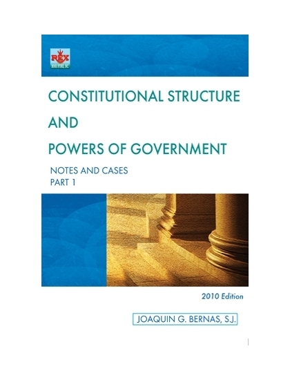 CONSTITUTIONAL STRUCTURE & POWERS OF GOVERNMENT PART I by Joaquin G ...