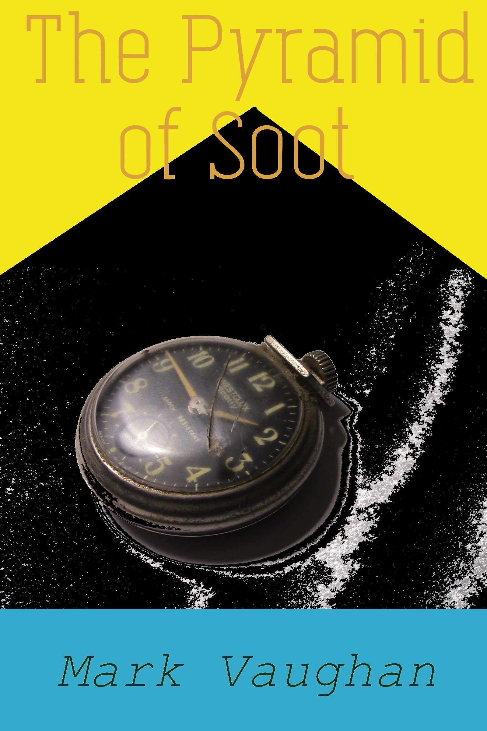 The Pyramid of Soot by Mark Vaughan | Goodreads