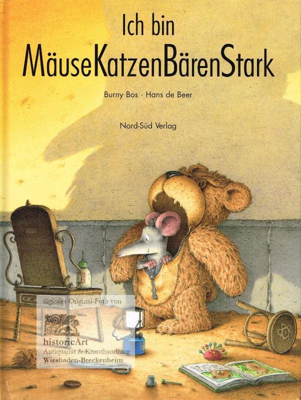 Ich bin MäuseKatzenBären Stark by Burny Bos | Goodreads
