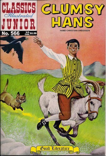 Clumsy Hans (Classics Illustrated Junior, 566) by Albert Lewis Kanter ...