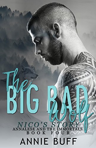 The Big Bad Wolf; Nico's story by Annie Buff | Goodreads
