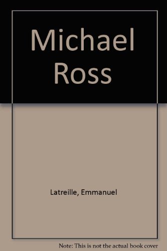 Michael Ross by Emmanuel Latreille | Goodreads