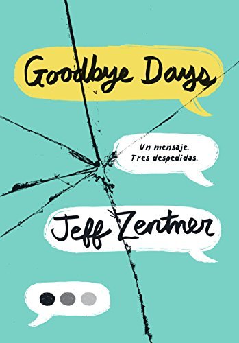 GOODBYE DAY´S, THE by Jeff Zentner | Goodreads