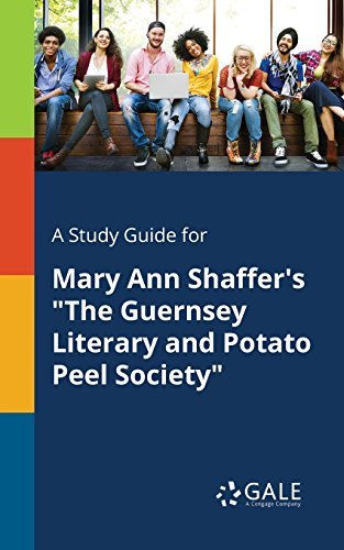 A Study Guide for Mary Ann Shaffer's "The Guernsey Literary and Potato ...