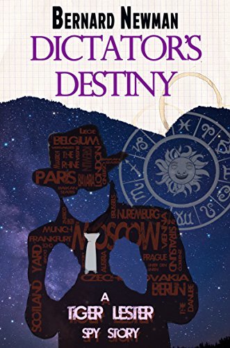 Dictator's Destiny by Bernard Newman | Goodreads
