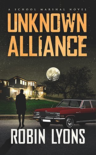 Unknown Alliance (School Marshal Novels #2) by Robin Lyons | Goodreads