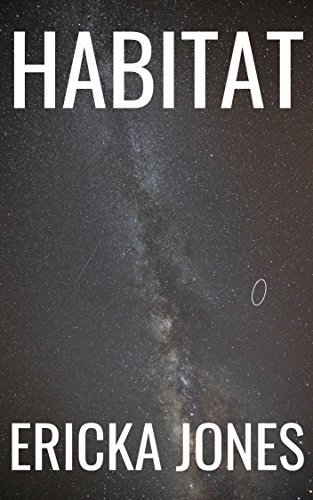 Habitat by Ericka Jones | Goodreads