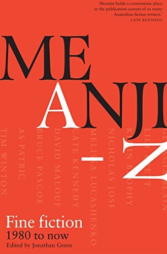 Meanjin A-Z: Fine Fiction 1980 to now by Jonathan Green | Goodreads