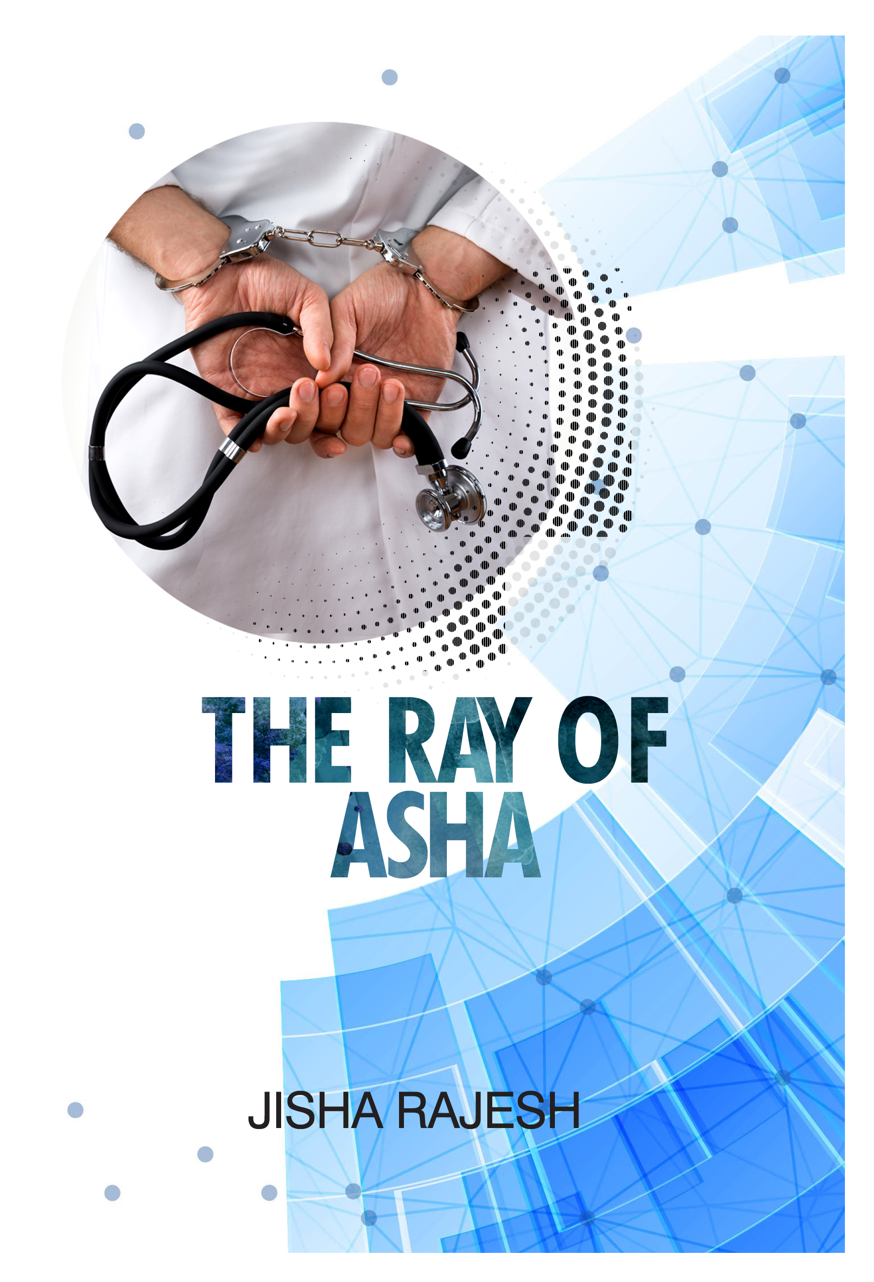 The Ray of Asha by Jisha Rajesh | Goodreads