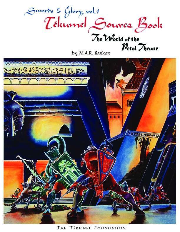 The Tekumel Sourcebook - Swords & Glory Vol. 1 by M.A.R. Barker | Goodreads