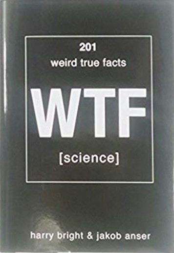 WTF [science] by Harry Bright | Goodreads