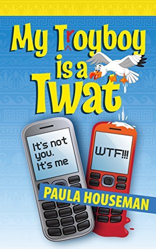 My T(r)oyboy is a Twat (Ruth Roth #3) by Paula Houseman | Goodreads