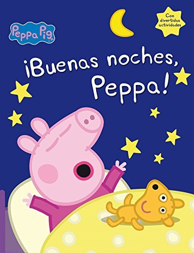 Peppa Pig. Un cuento - ¡Buenas noches, Peppa!: by Various | Goodreads