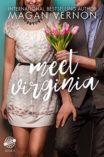 Meet Virginia: A Small Town Romantic Comedy by Magan Vernon | Goodreads