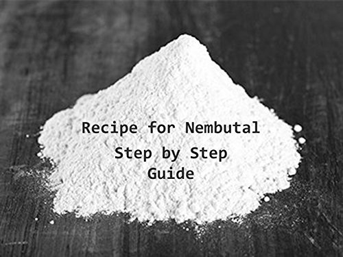 Recipe for Nembutal: Step By Step Guide by Philip Moran | Goodreads