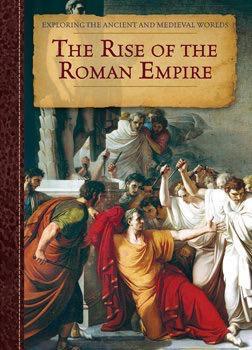 The Rise of the Roman Empire by Zachary Anderson | Goodreads
