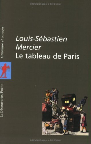 Le tableau de Paris by Louis-Sébastien Mercier | Goodreads