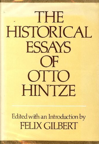 The Historical Essays of Otto Hintze by Otto; Gilbert Hintze | Goodreads