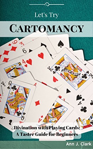 Let's Try Cartomancy: Divination with Playing Cards: A Taster Guide for ...