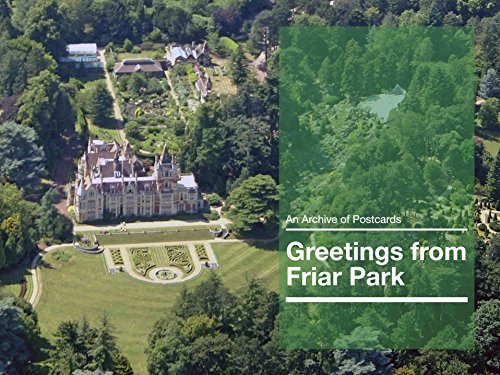 Greetings from Friar Park (Henley-on-Thames): An archive of postcards ...