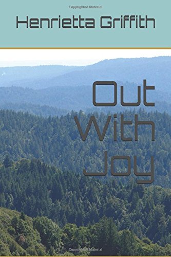 Out With Joy by Henrietta Griffith | Goodreads