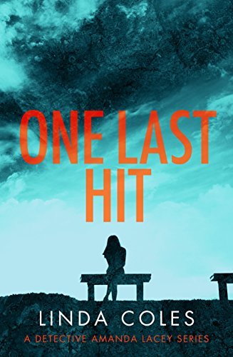 One Last Hit (Jack Rutherford and Amanda Lacey #4) by Linda Coles ...