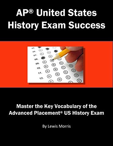 AP United States History Exam Success: Master the Key Vocabulary of the ...